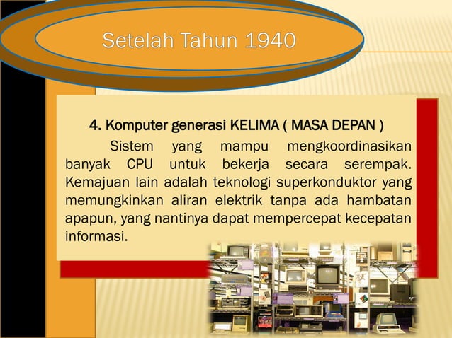 Kel 4 Informatika sejarah komputer generasi terbaru | PPT