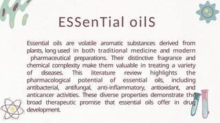 essential oil, chemistry and pharmacological activities | PPTX