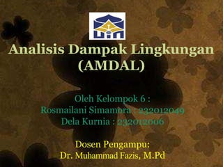 PPT Analisis Dampak Lingkungan pada mata kuliah Manajemen Proyek | PPTX