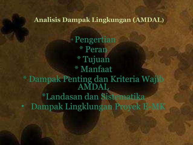 PPT Analisis Dampak Lingkungan pada mata kuliah Manajemen Proyek | PPTX