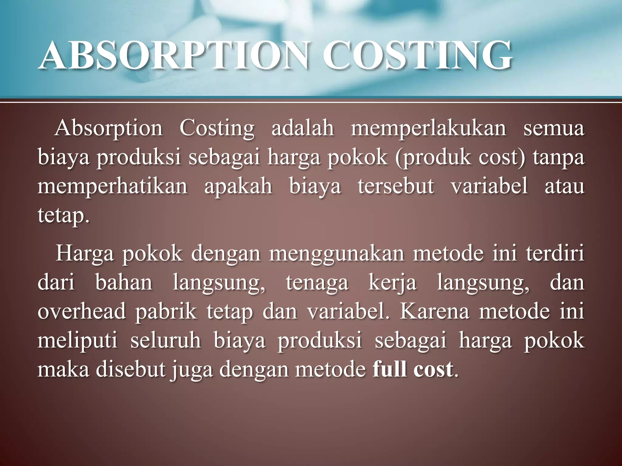Absorption and Variable Cost | PPTX