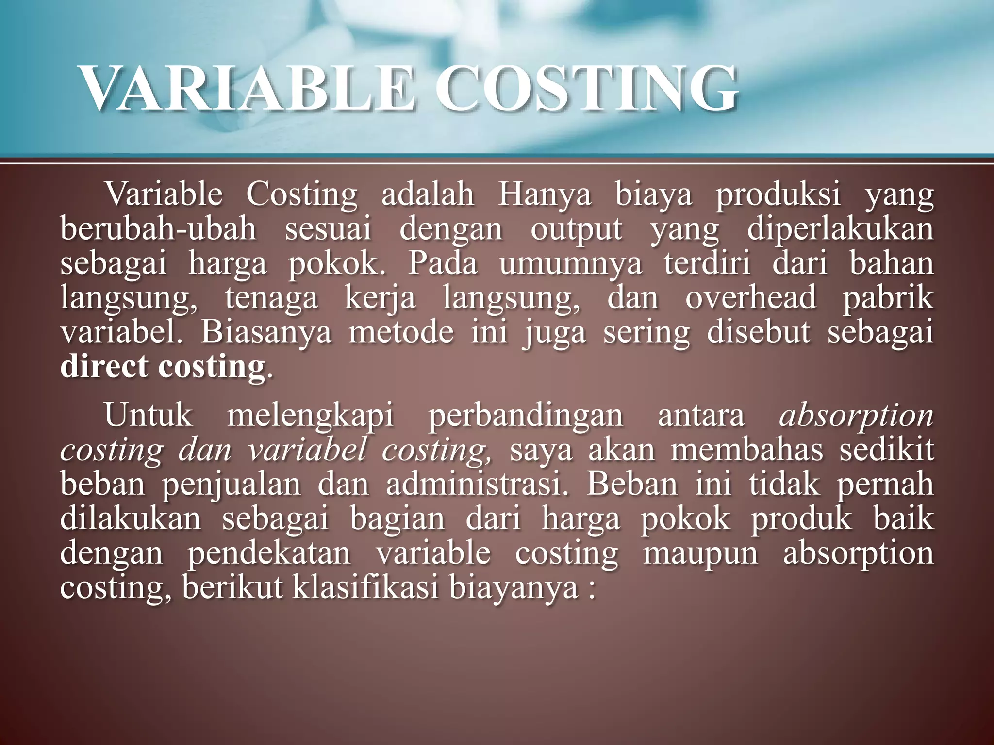 Absorption and Variable Cost | PPTX