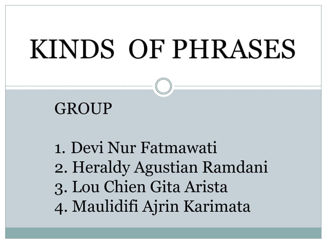 KINDS OF PHRASES | PPT
