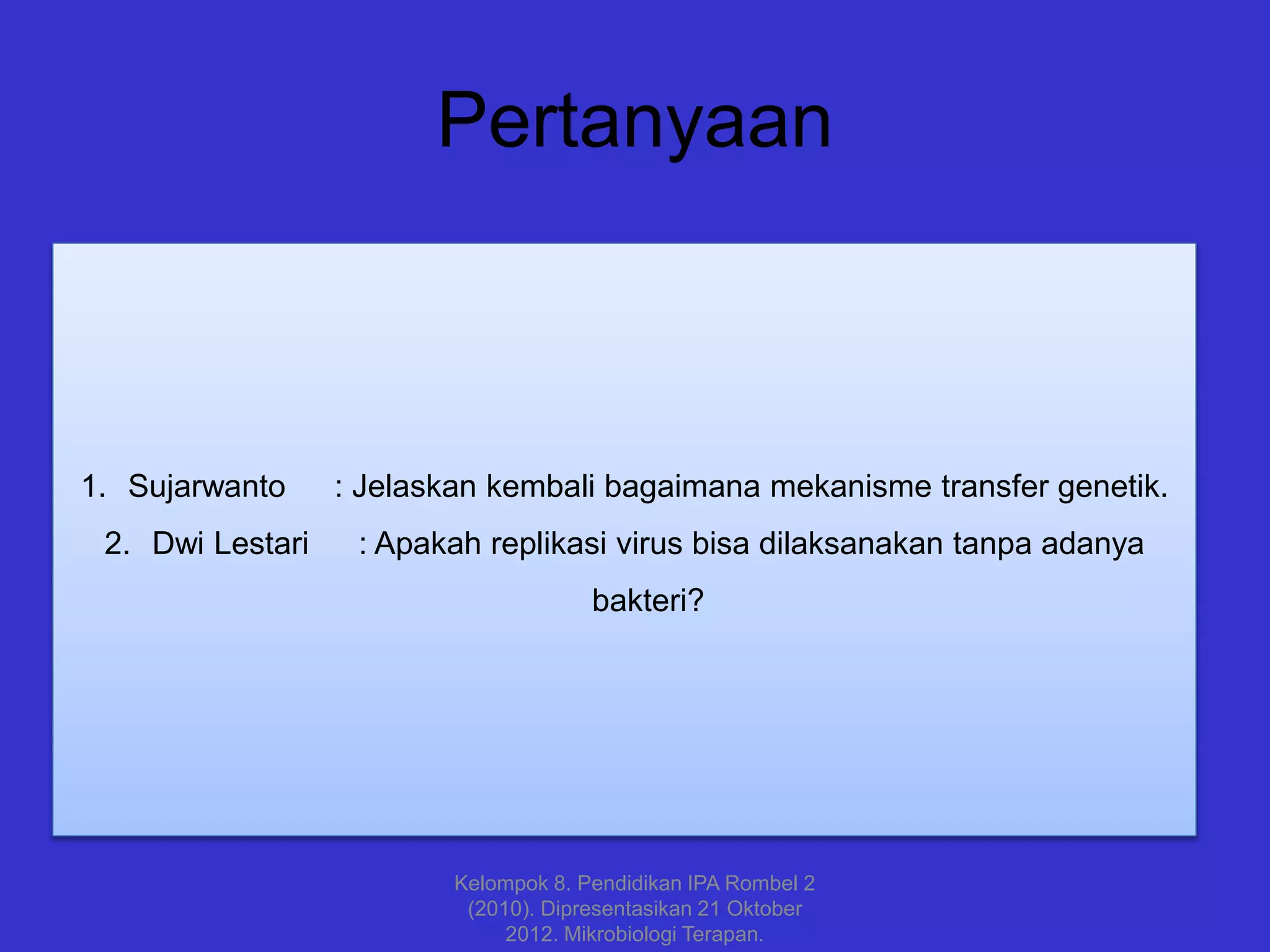 Mekanisme Transfer & Isolasi DNA | PPT Mekanisme Transfer & Isolasi DNA | PPT