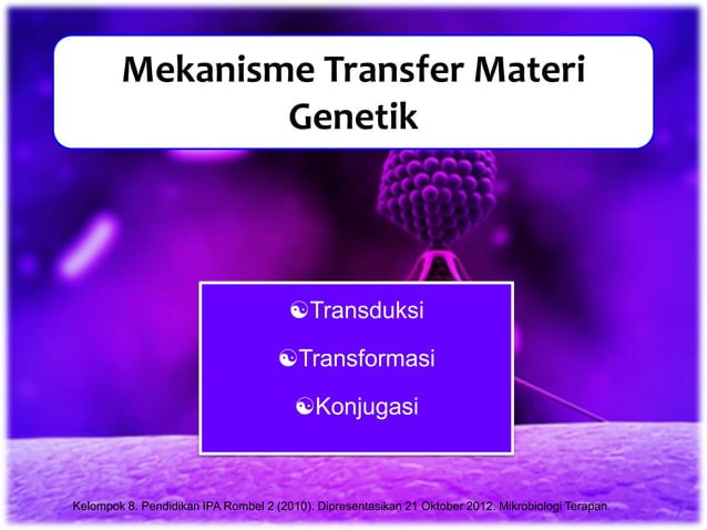 Mekanisme Transfer & Isolasi DNA | PPT Mekanisme Transfer & Isolasi DNA | PPT