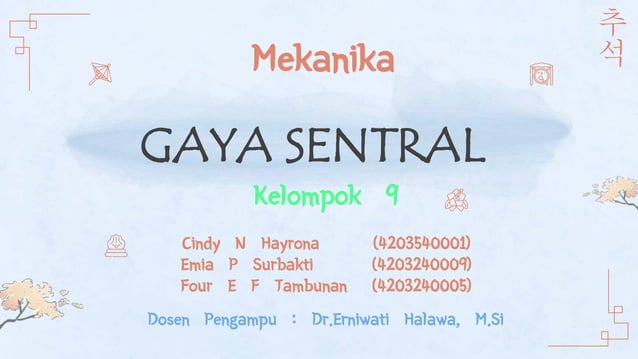 Kel 9 Gaya Sentral.pptx