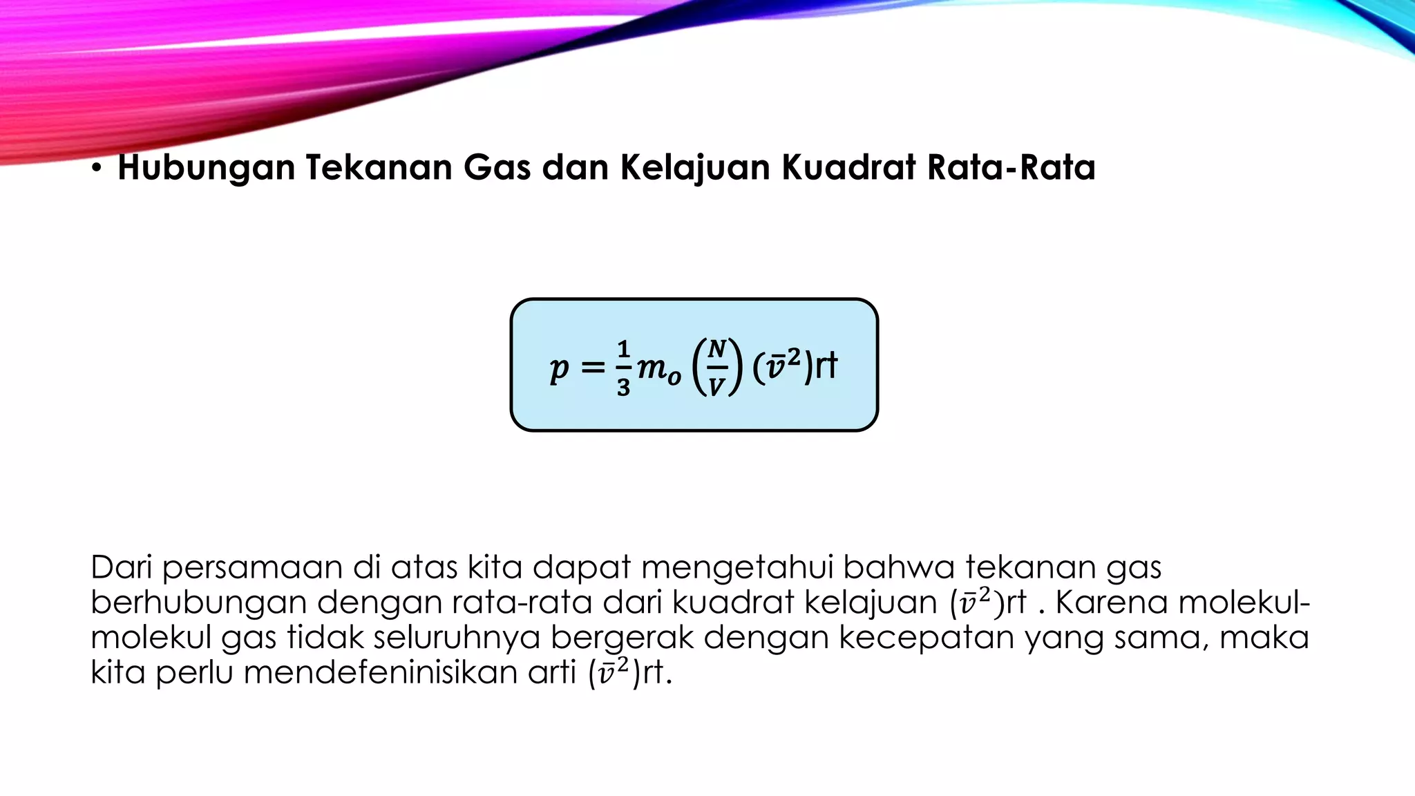 Teori Kinetik Gas - Kelajuan kuadrat rata rata | PPTX