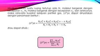 Teori Kinetik Gas - Kelajuan kuadrat rata rata | PPTX