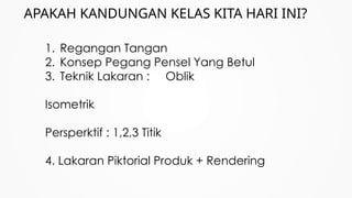 Kelengkapan rendering bagi tujuan membuat lakaran | PPT