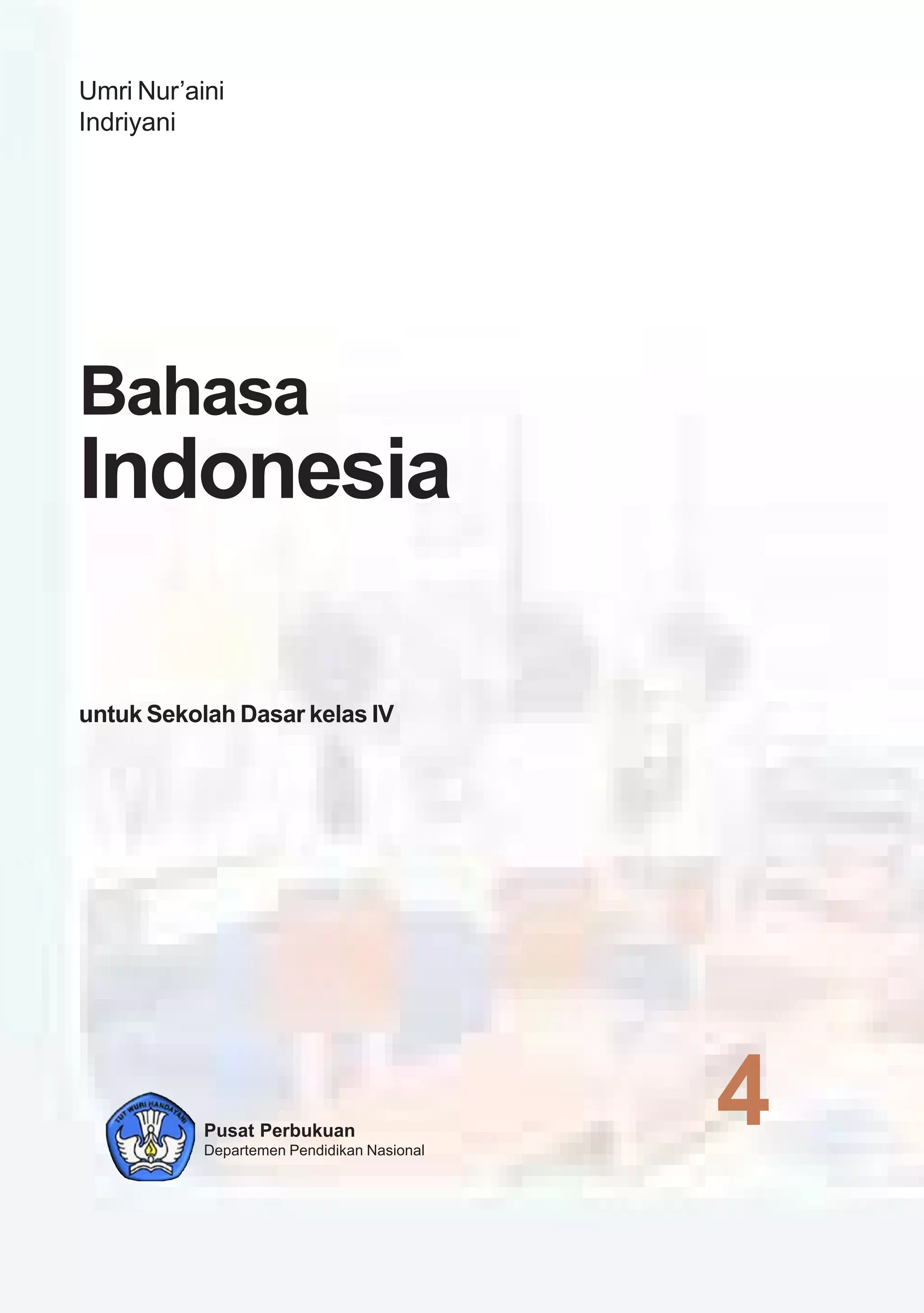 Kelas Iv Sd Bahasa Indonesia Umri Nuraini | PDF
