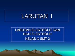KIMIA larutan Elektrolit | PDF