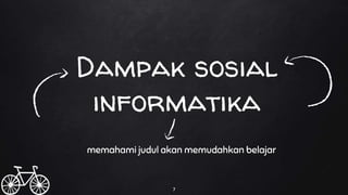 Dampak Sosial Informatika | Kelas 7 | Semester 2 | pertemuan 1 | PPTX