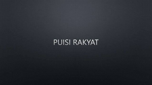 Kelas 7 Puisi rakyat bahasa Indonesia.pptx