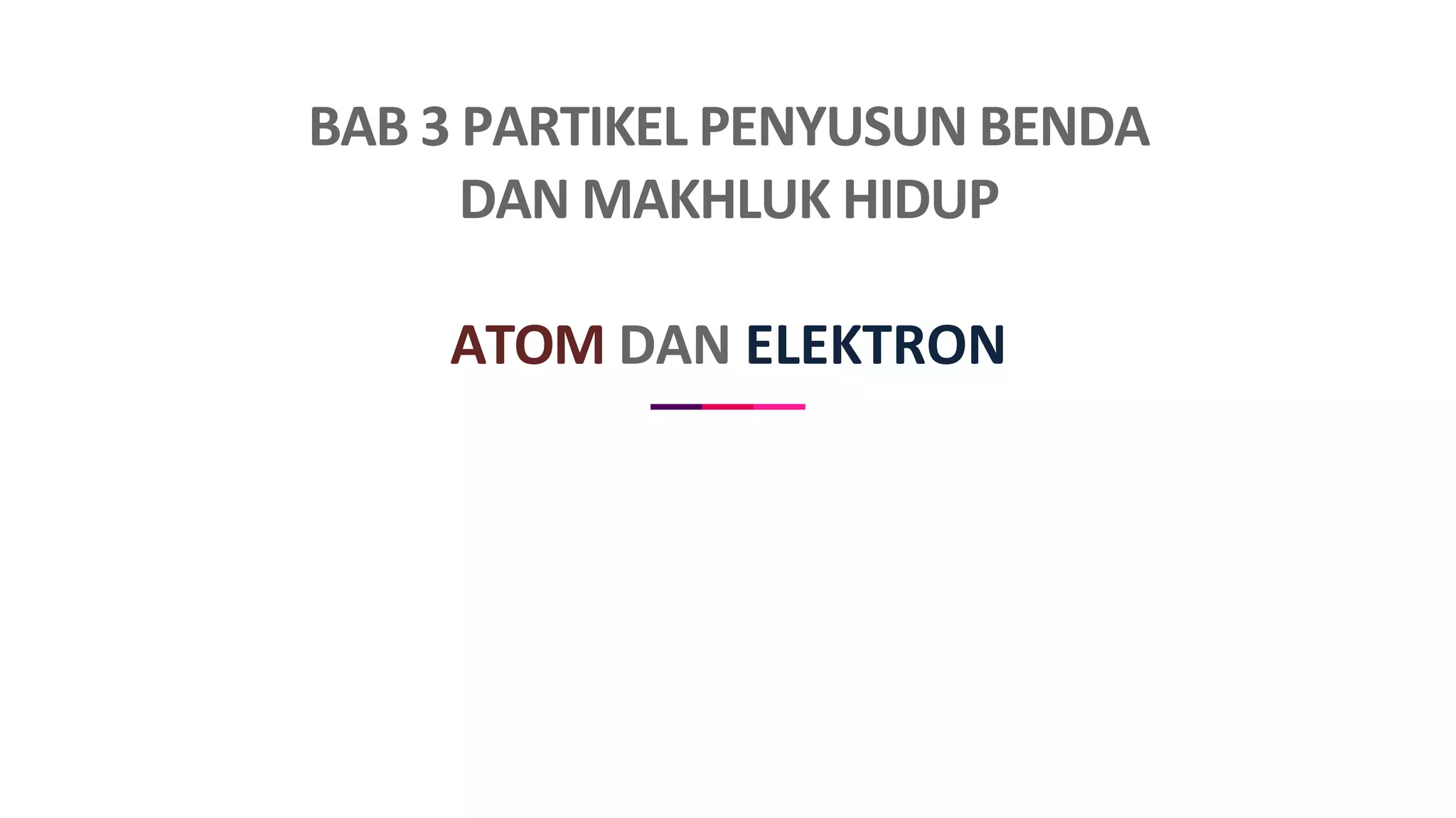 KELAS 9 PPT PARTIKEL PENYUSUN BENDA, SIFAT BAHAN.pptx.pptx