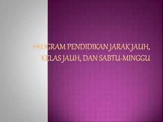 Kelas jauh | PPT