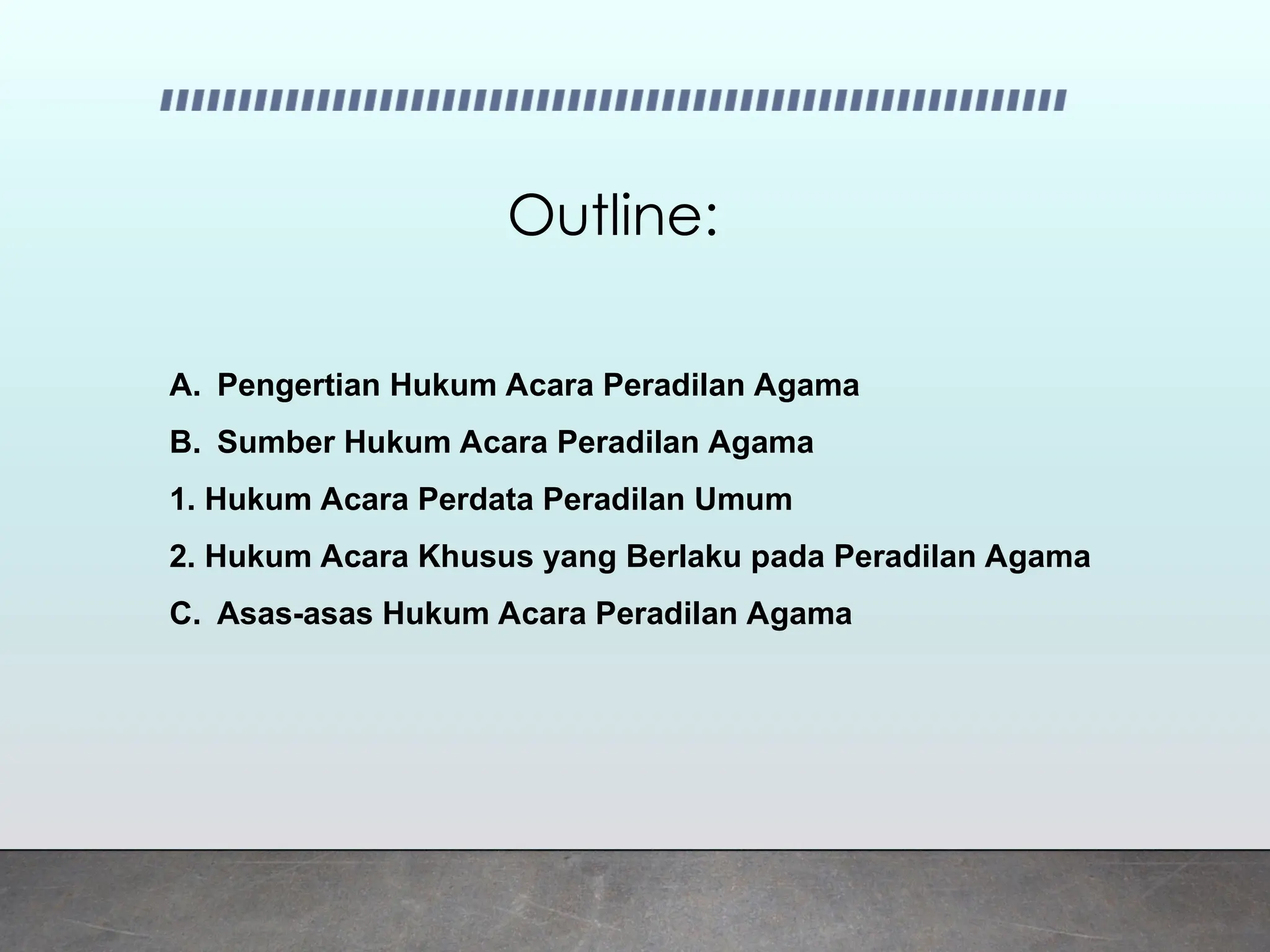 Pengertian, Sumber, dan Asas-Asas Hukum Acara Peradilan Agama.ppt