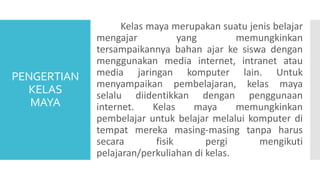 Kelas Maya | PPT