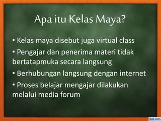 Kelas maya | PPT