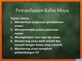 Kelas maya | PPT
