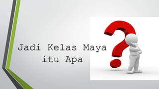 Kelas maya (e-learning) | PPT