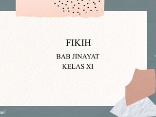 BAB JINAYAT KELAS XI MA.pptx