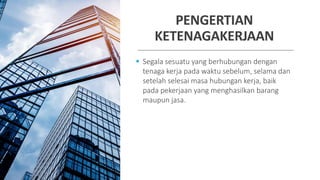 Kelas xi (ketenagakerjaan) | PPTX