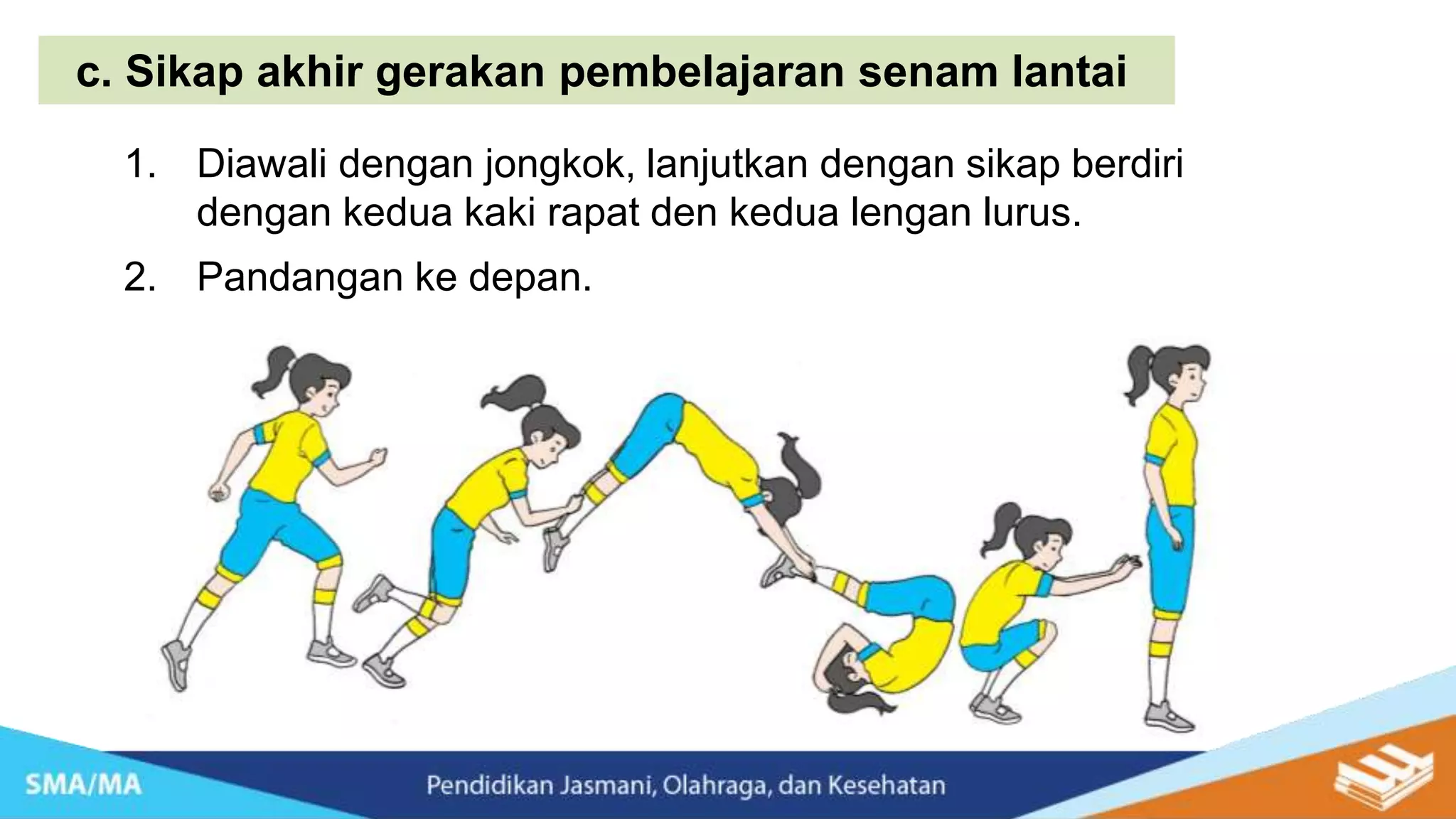 Kelas x pelajaran 6 senam lantai (edt) | PPTX