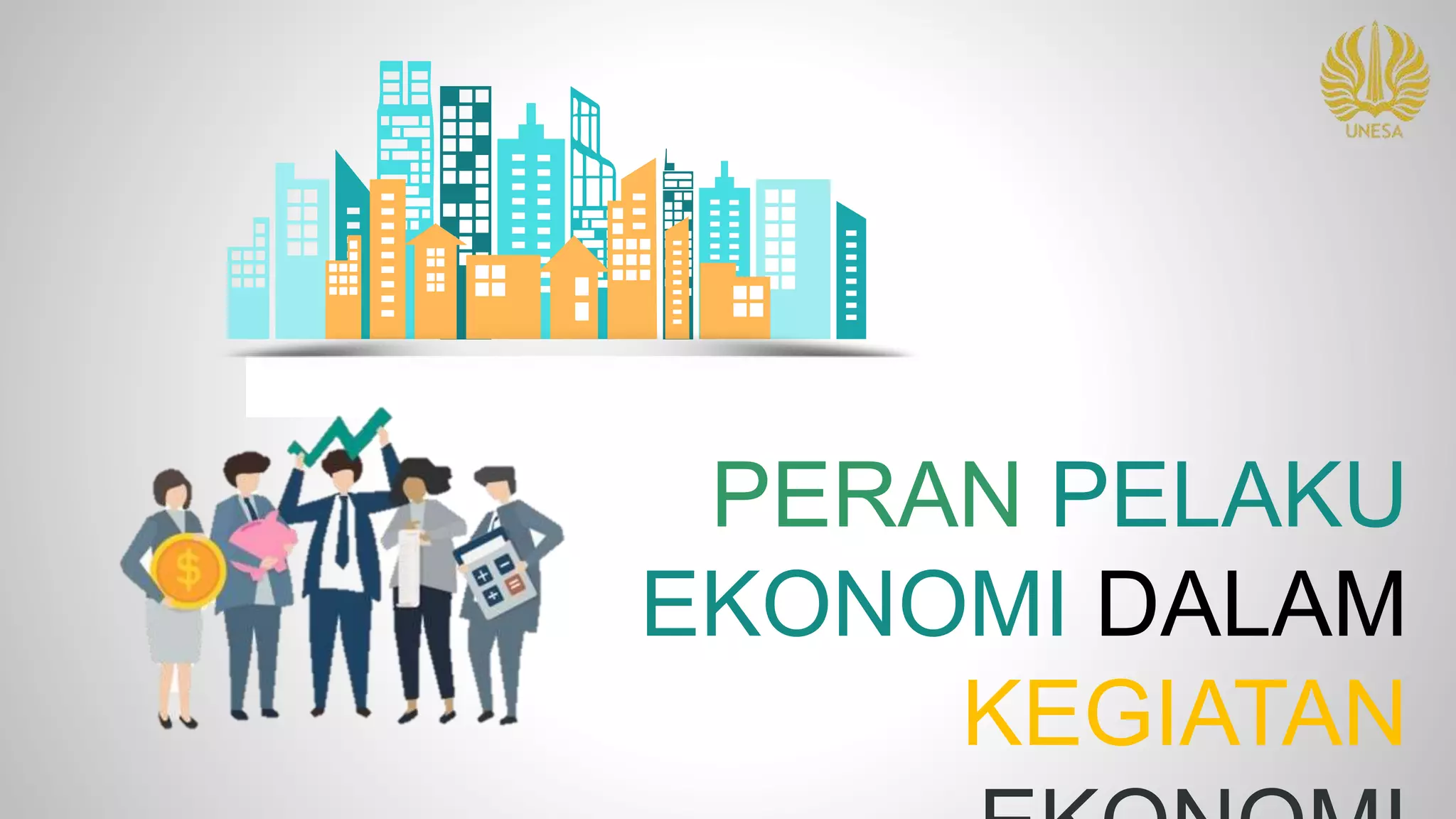 Peran Pelaku Ekonomi dalam Kegiatan Ekonomi | PPTX