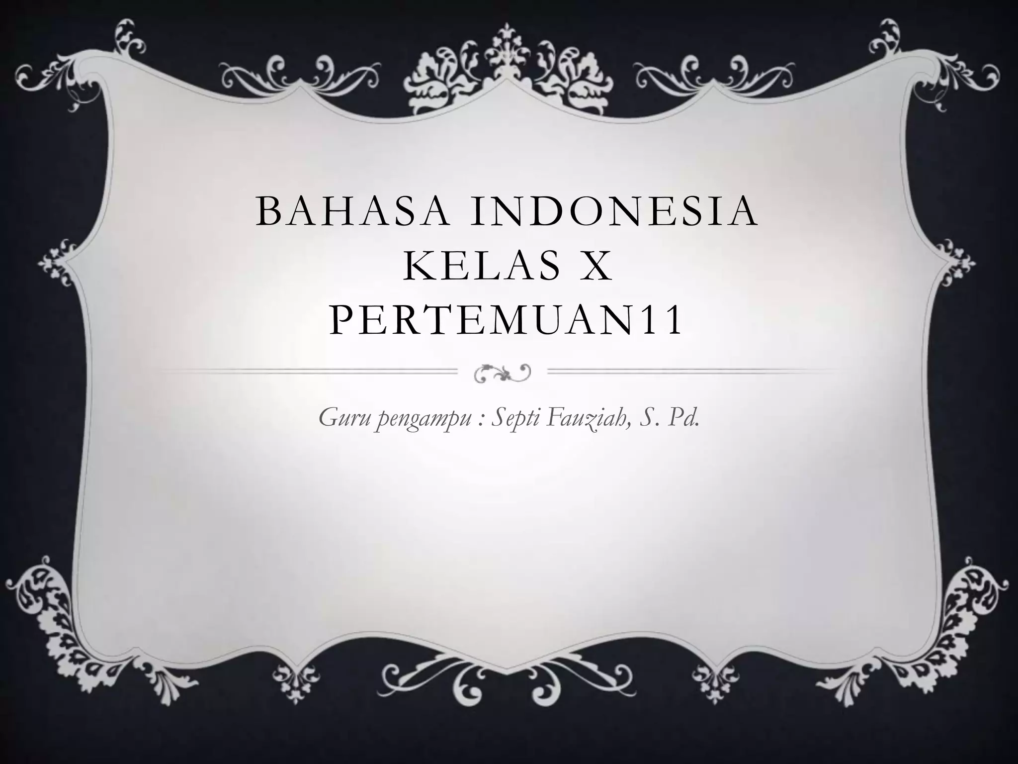 Kelas x pertemuan 11 | PPTX