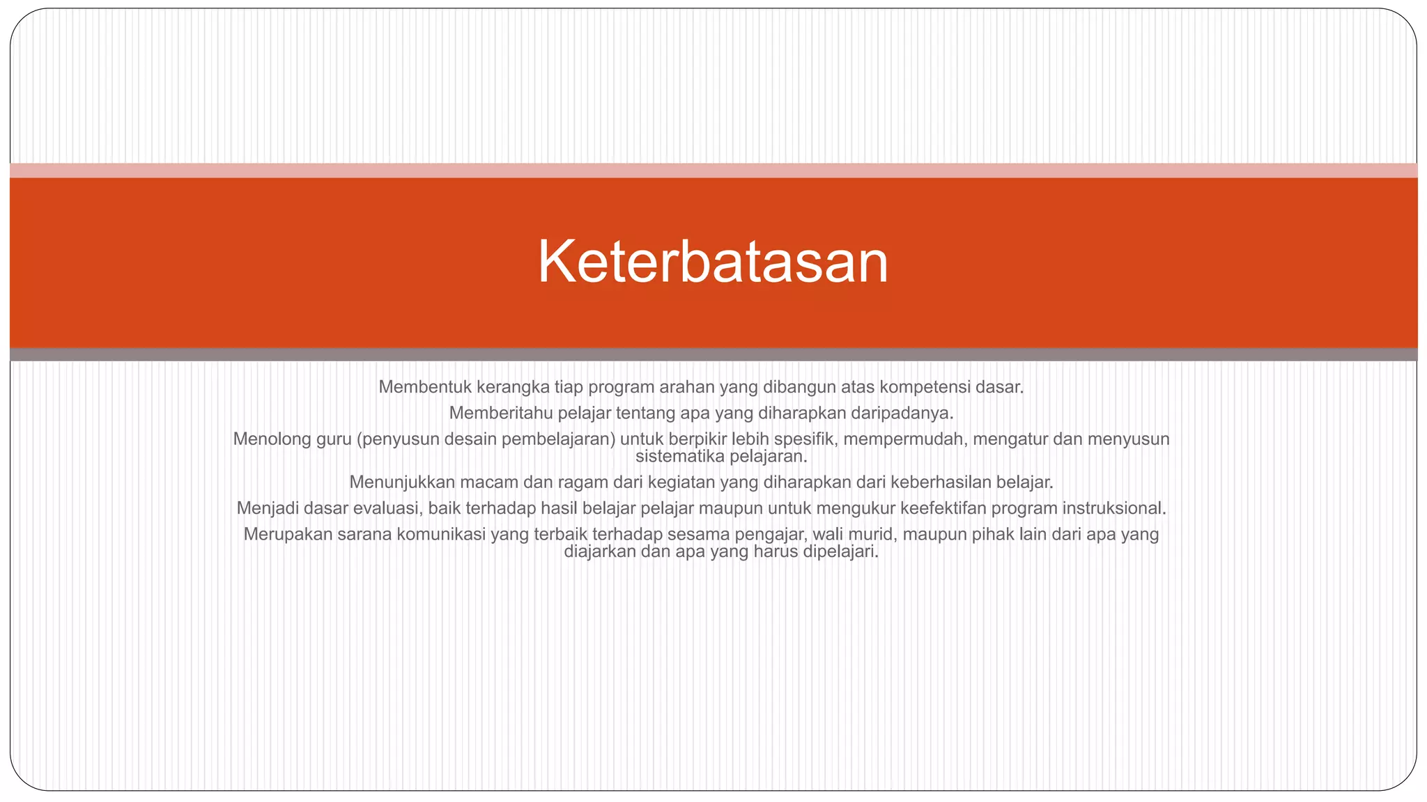 Kelebihan dan keterbatasan tujuan | PPTX