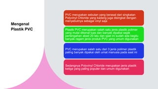 Mengenal Jenis-jenis Produk PVC dengan Penggunaan serta Kelebihannya | PPTX