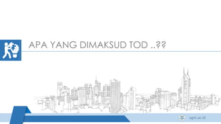 Kelembagaan TOD - Marriot Jogja -24o62021.pptx