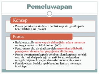 Kelembapan udara, kestabilan udara, sejatan dan pemeluwapan. | PPTX