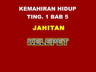 Kelepet KH TING 1 | PPT