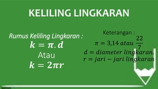 Keliling dan luas lingkaran | PPTX