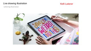 Kelli laderer lettering and illustration artist | PPT