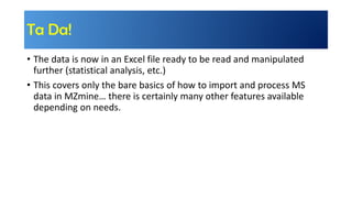 MZMine workflow from Dr. Kellogg | PDF