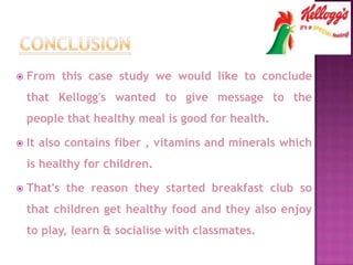 Kelloggs case study | PPTX