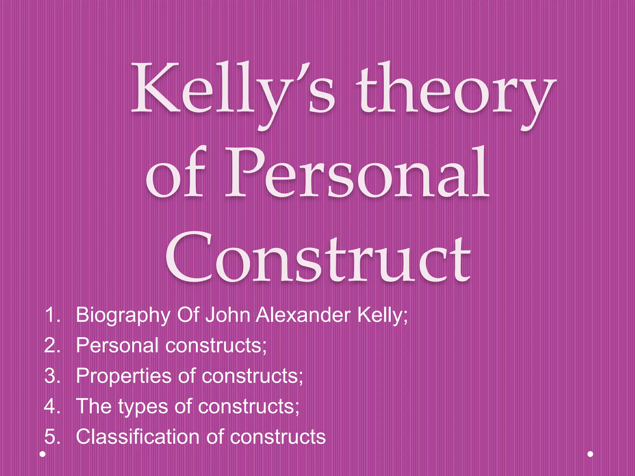 Kelly's theory | PPTX