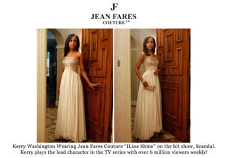 Kelly Washington wears Jean Fares Coutre in TV hit series, Scandal ! | PDF
