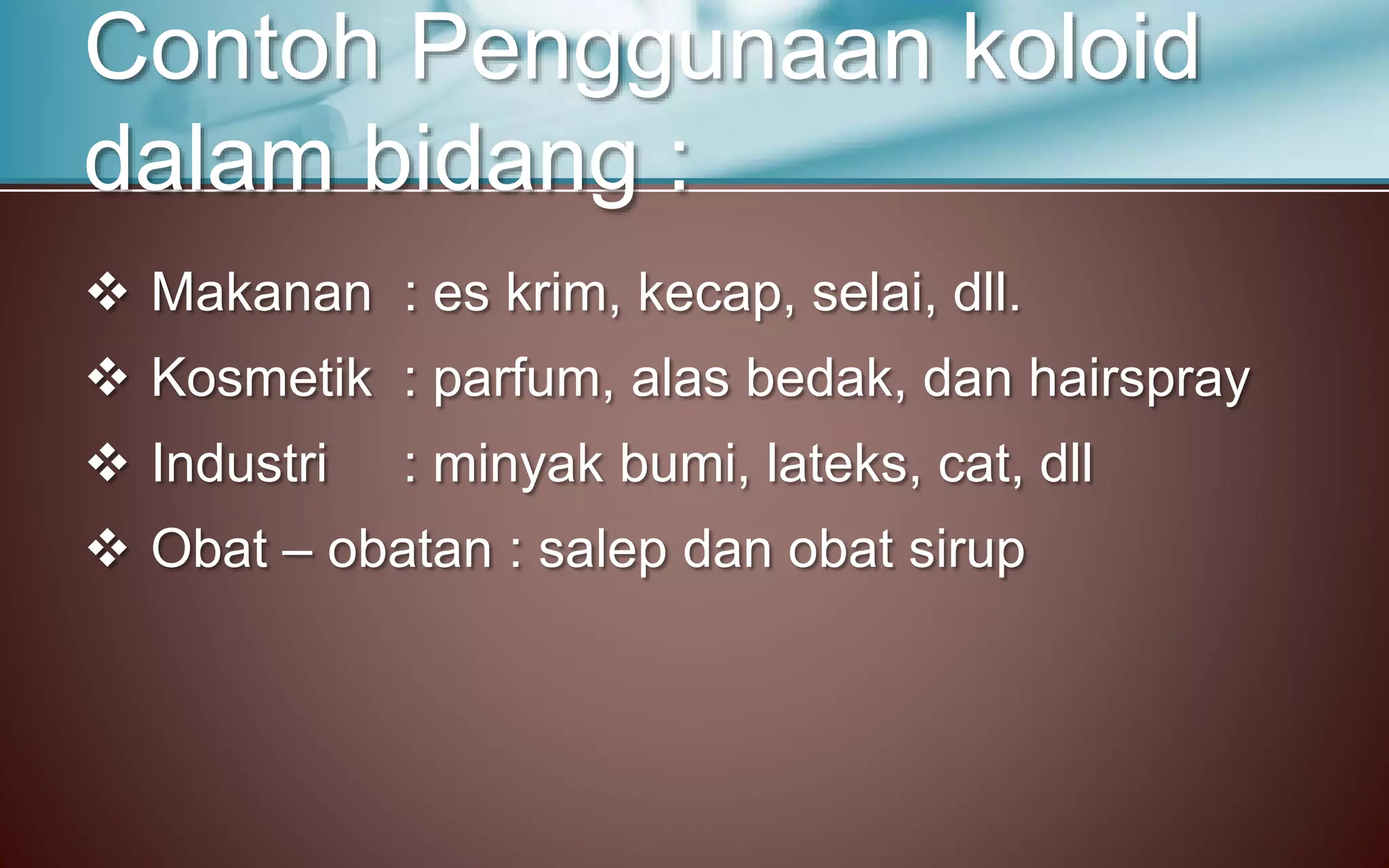 Sistem Koloid (Pengertian) | PPTX