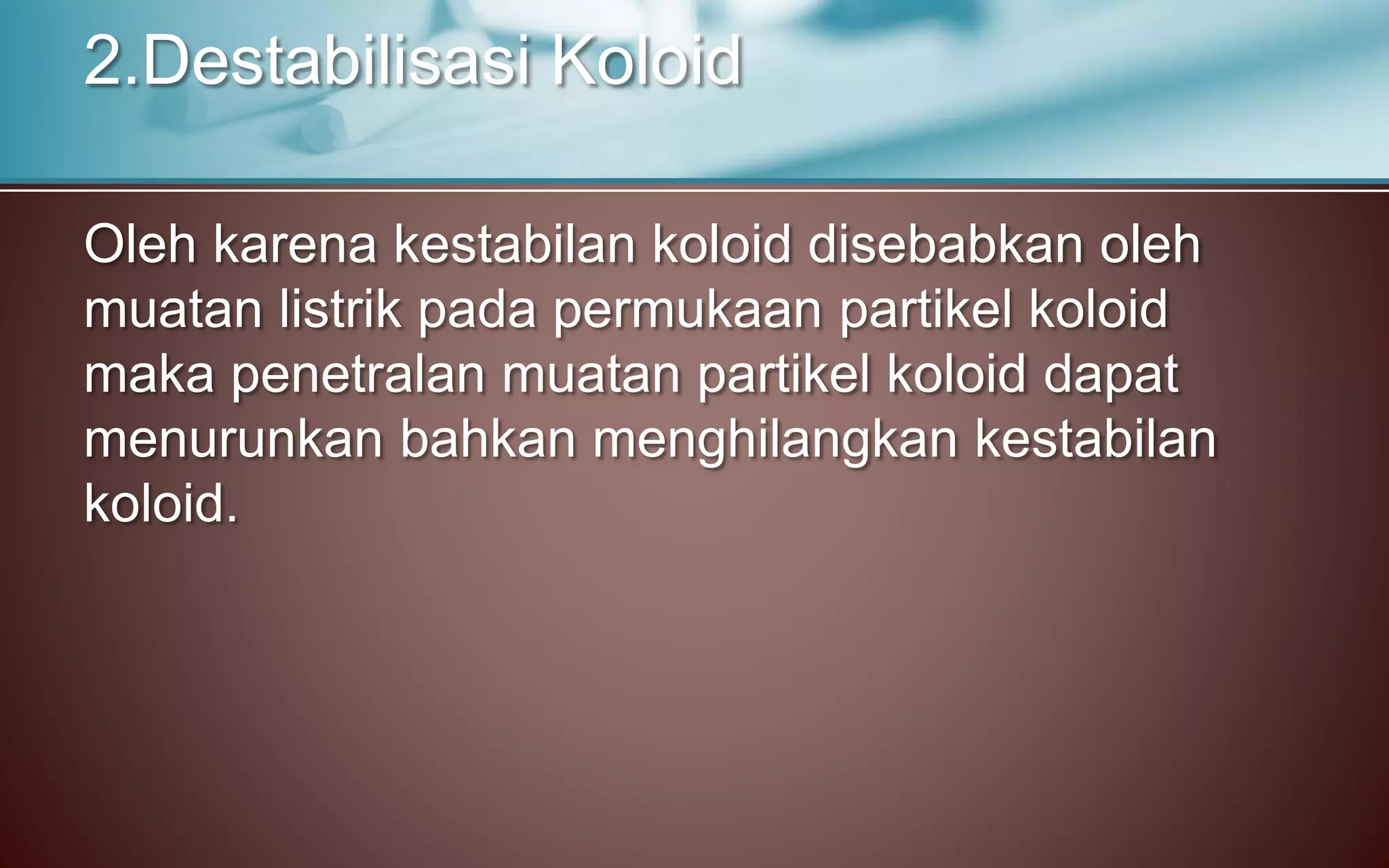 Sistem Koloid (Pengertian) | PPTX