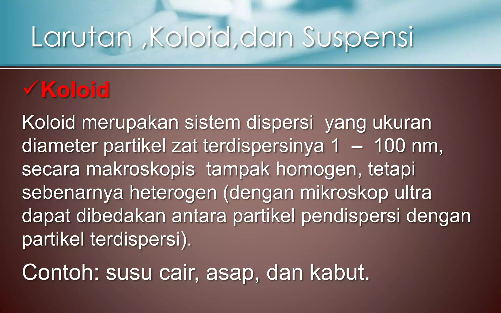 Sistem Koloid (Pengertian) | PPTX