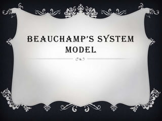 Kelompok 1 beauchamp’s system model | PPTX
