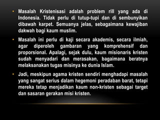Kelompok 7 : Kristenisasi | PPTX