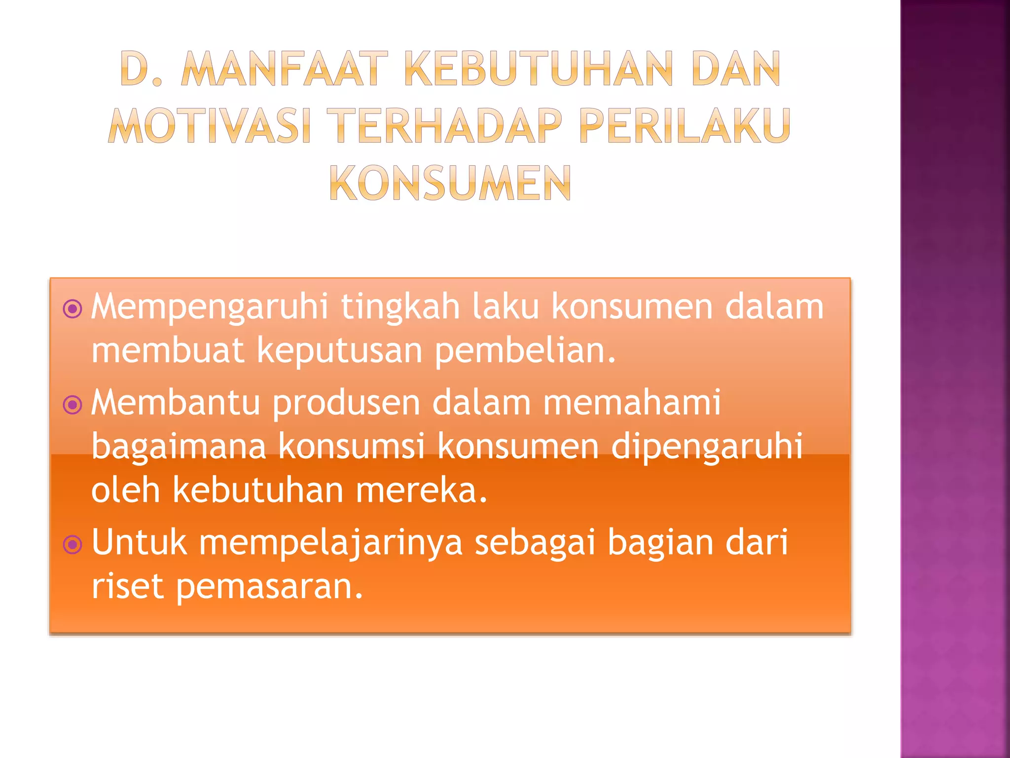 Perilku Konsumen- Kebutuhan dan Motivasi | PPTX