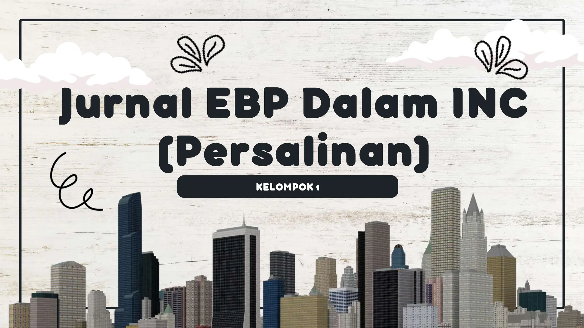 Jurnal ebp dalam inc persalinan kehamilan ibu | PPTX