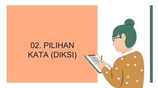 KELOMPOK 1 - BAB 3 KOSAKATA DAN DIKSI.pptx