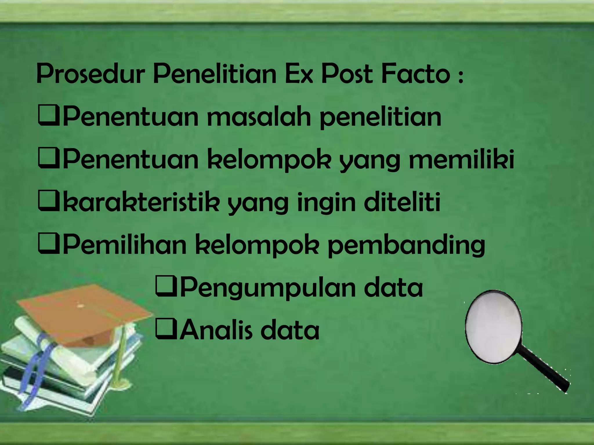 Kelompok 1 penelitian eksperimen dan penelitian ex post facto | PPTX