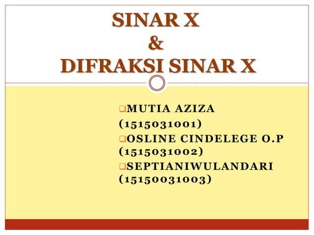 Sinar X dan Difraksi Sinar X | PPTX